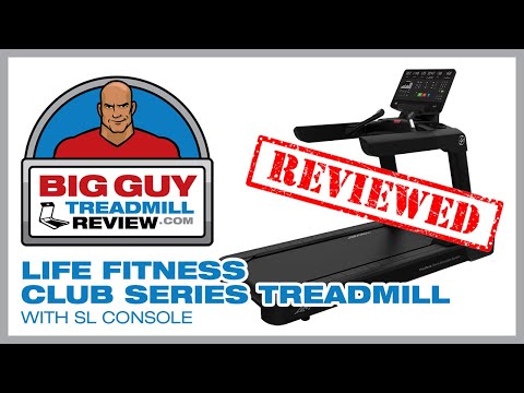Life Fitness Club Series Treadmill with SL Console - Product Review - BigGuyTreadmillReview.com