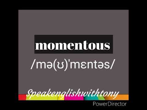 How to pronounce MOMENTOUS #learnenglishonline #vocabulary #pronunciation #diction #speakenglish
