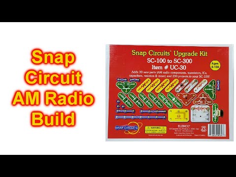 Snap Circuits UC-30 Upgrade Electronics Kit AM Radio Build Project #145