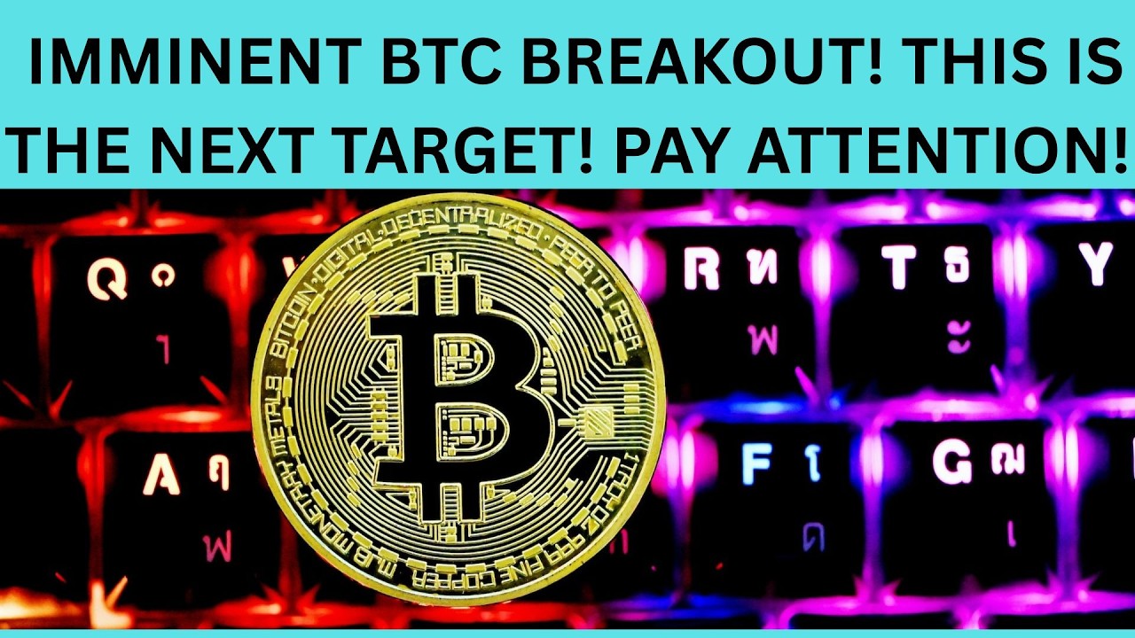 IMMINENT BTC BREAKOUT! THIS IS THE NEXT TARGET! PAY ATTENTION!