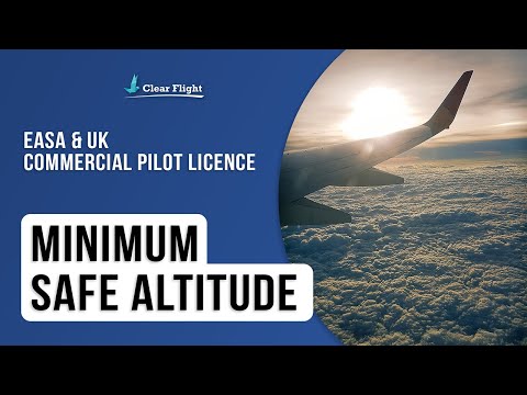 Minimum Safe Altitude for VFR Pilots | EASA & UK Flight Training