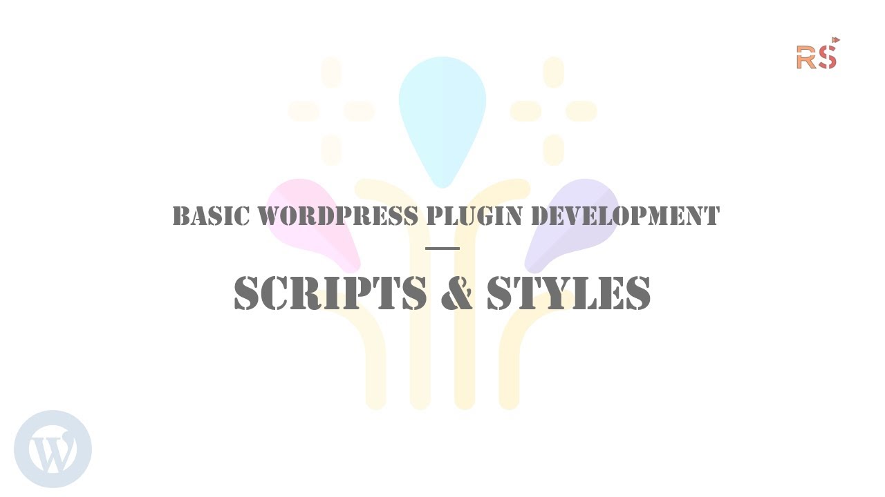 Basic WordPress Plugin Development - EP3 - Adding Scripts and Styles