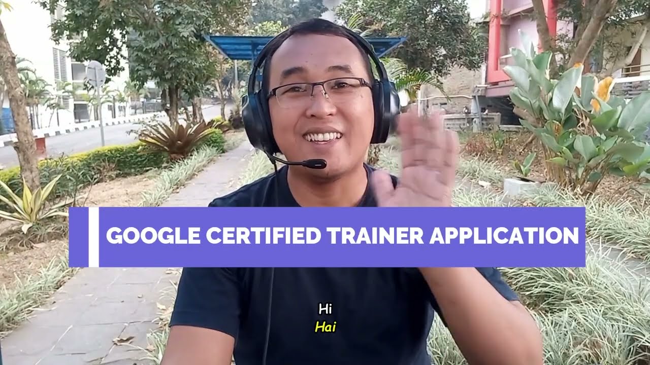 (DRAFT) Google Certified Trainer Application | David Nurfiqih