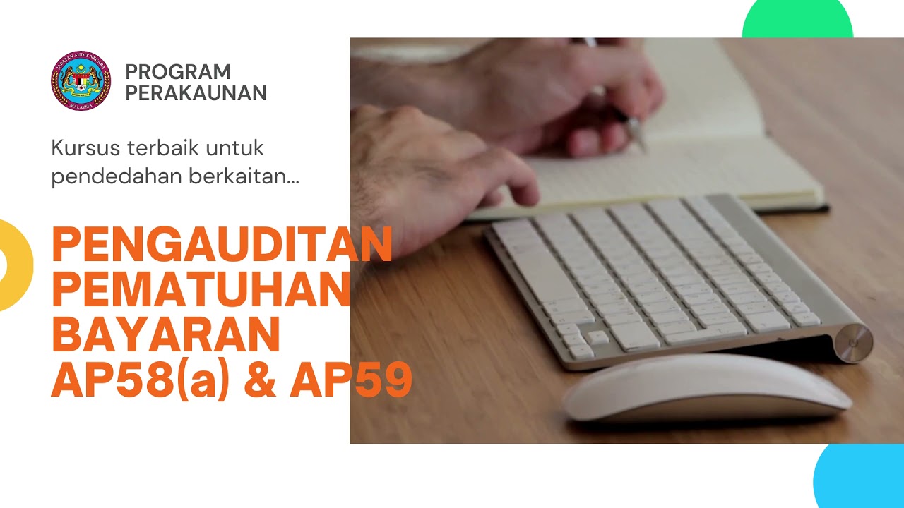 PENGAUDITAN PEMATUHAN BAYARAN AP58(a) & AP59 | Akademi Audit Negara
