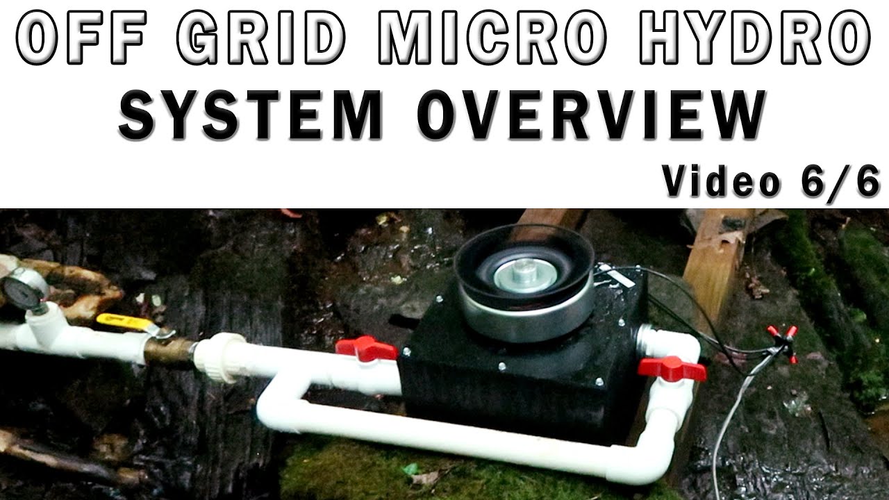 System Overview Off Grid Micro Hydro 6/6