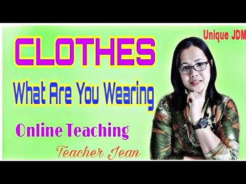 CLOTHES | What You Are Wearing