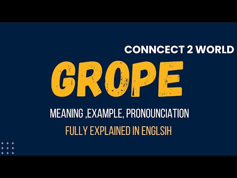 What Does grope Means || Meanings And Definitions With grope in ENGLISH