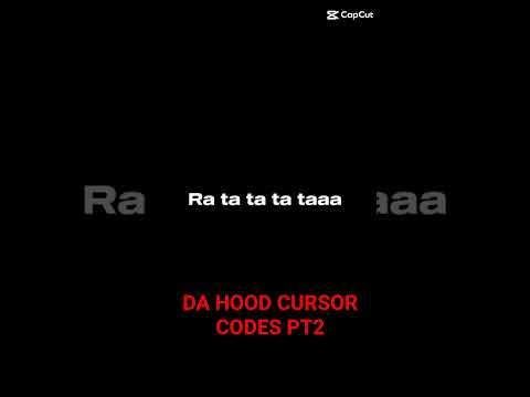 DA HOOD cursor codes pt2. #roblox