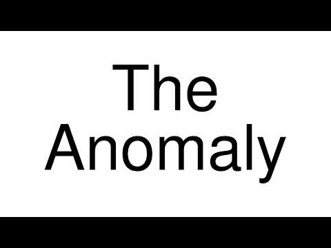 How to Pronounce correctly The Anomaly (Movie)