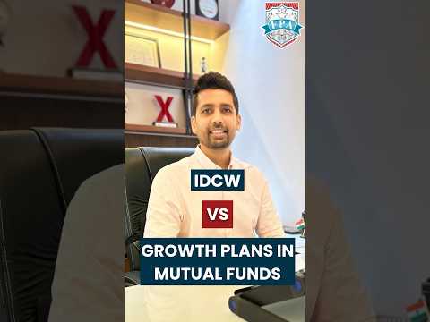 IDCW vs Growth Plans in Mutual Funds | Kirtan Shah CFP