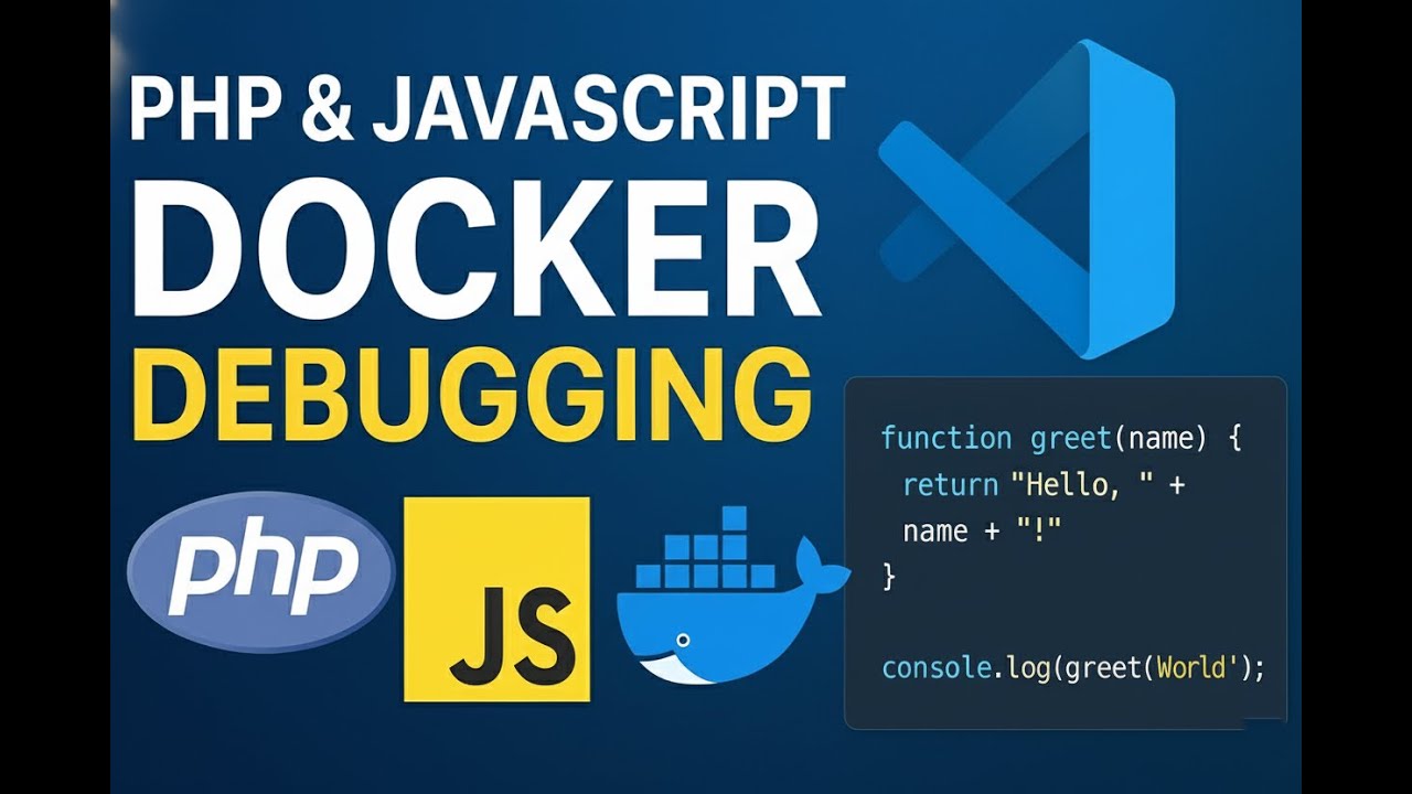 Debug PHP and JavaScript Together in VS Code Using Docker without Browser Debugging