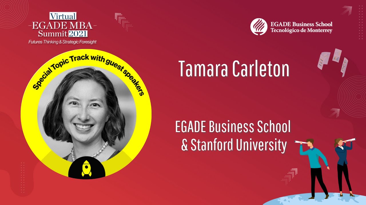 Tamara Carleton: Mapping Your Future Network & Growth Path | Virtual EGADE MBA Summit 2021