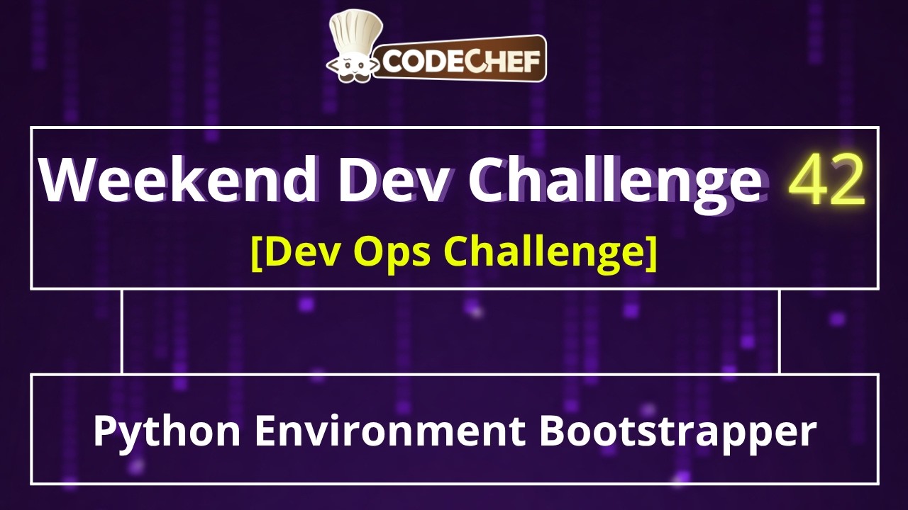 Python Environment Bootstrapper | Weekend Dev 42 | DevOps Challenges
