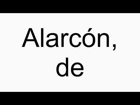 How to pronounce Alarcón, de
