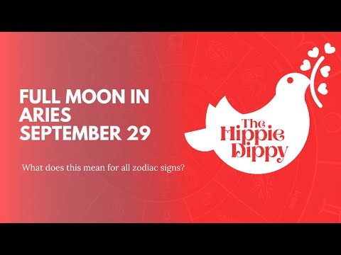 Full Moon in Aries September 29 (Horoscopes for All Zodiac Signs)