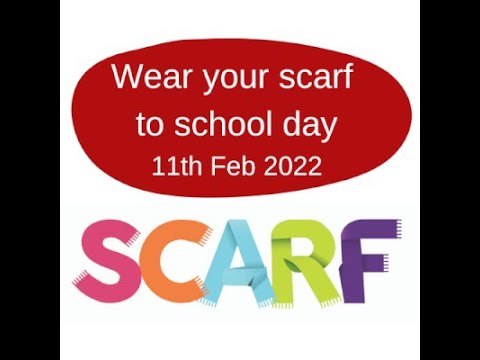 Wear your Scarf to School Day - 11th February 2022