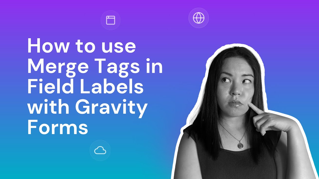 How to use Merge Tags in Field Labels with Gravity Forms