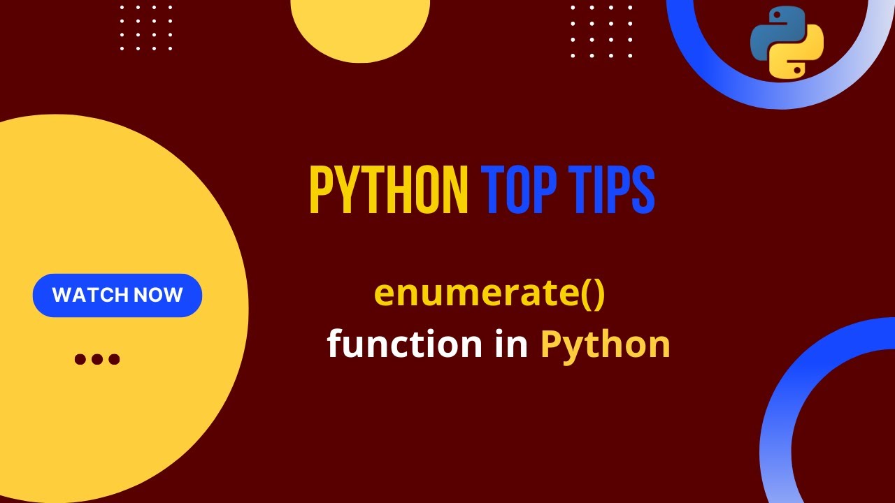 Python Top Tips: enumerate() Function in Python