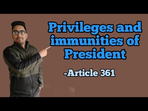 privileges of President of India,Article 361 of Indian constitution,immunities of President of India