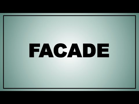 Facade Meaning | Pronunciation | Meaning in Hindi | Use | Synonyms | Antonyms