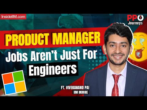 How I Got A Job At Microsoft As A Product Manager, Ft. Vivekanand Pai, IIM Indore