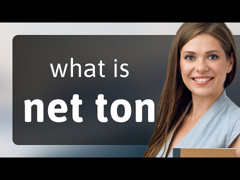 Net ton — meaning of NET TON