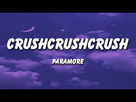 Paramore - crushcrushcrush (Lyrics)