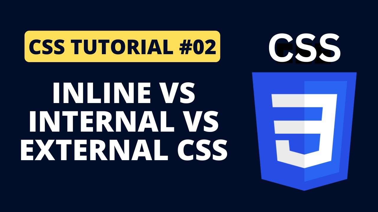 CSS Tutorial #2 - Inline vs Internal vs External CSS | Programming For Beginners