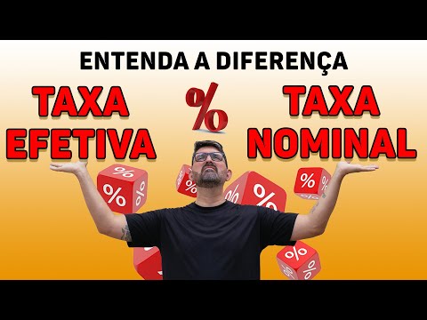 Taxa de juros Nominal e Taxa de juros Efetiva entenda a diferença