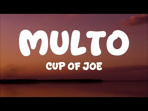 Multo - Cup of Joe (Official Lyric Video)
