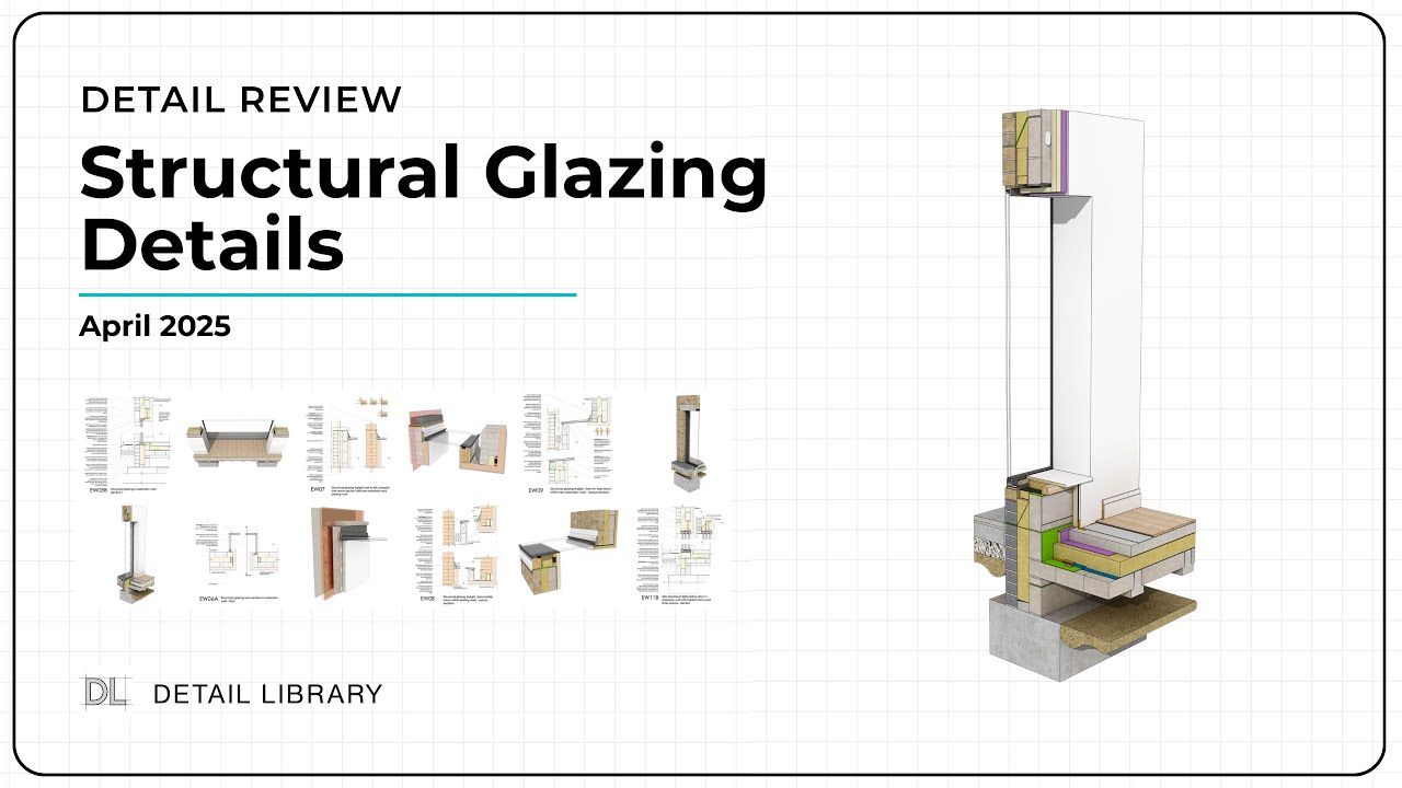 Structural Glazing Details Explained (Architectural Drawings)