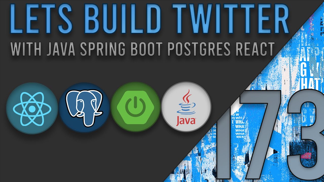 Lets Build Twitter From the Ground Up: Episode 173 || Java, Spring Boot, PostgreSQL and React