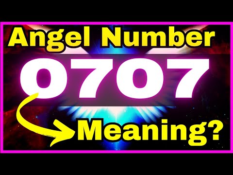 β€οΈ β€οΈ 0707 Angel Number Meaning LOVE + LIFE π° Why You Are Seeing0707 #angelnumber