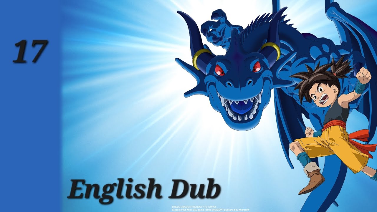 Blue Dragon 17 (English Dub)