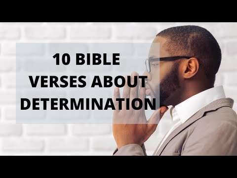 10 BIBLE VERSES ABOUT DETERMINATION