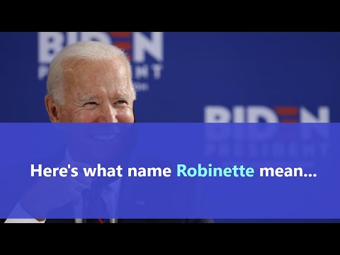 Robinette - meaning of Joe Biden's middle name! [Dictionary of American Family Names]