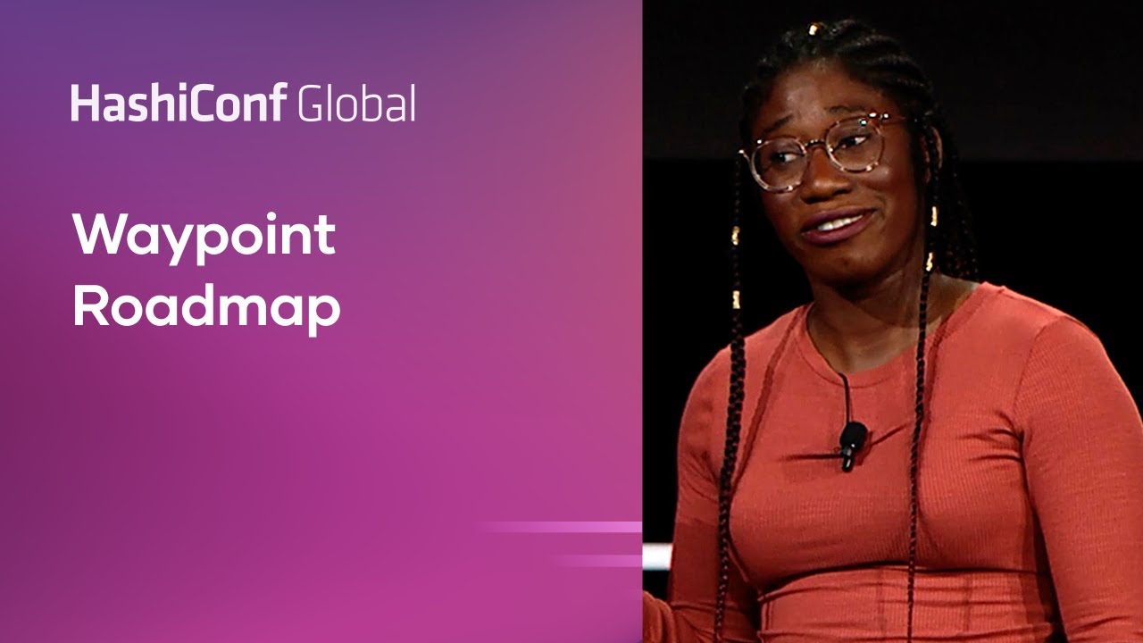 HashiCorp Waypoint Roadmap - HashiConf Global 2022