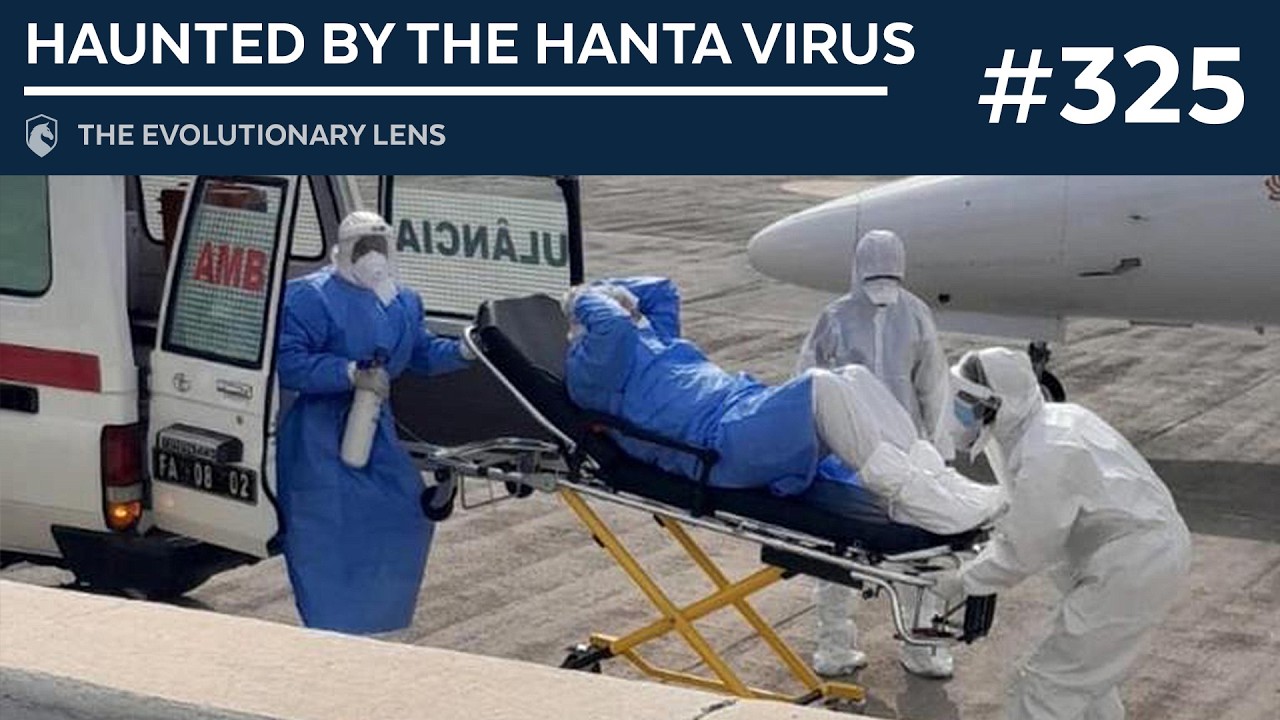 Haunted by the Hanta Virus: The 325th Evolutionary Lens with Bret Weinstein and Heather Heying