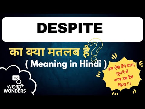 Despite Meaning in Hindi | Despite ka Hindi me Matlab | Word Meaning I Word Wonders