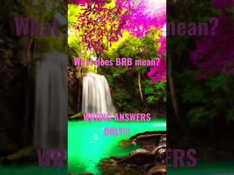 What does BRB mean