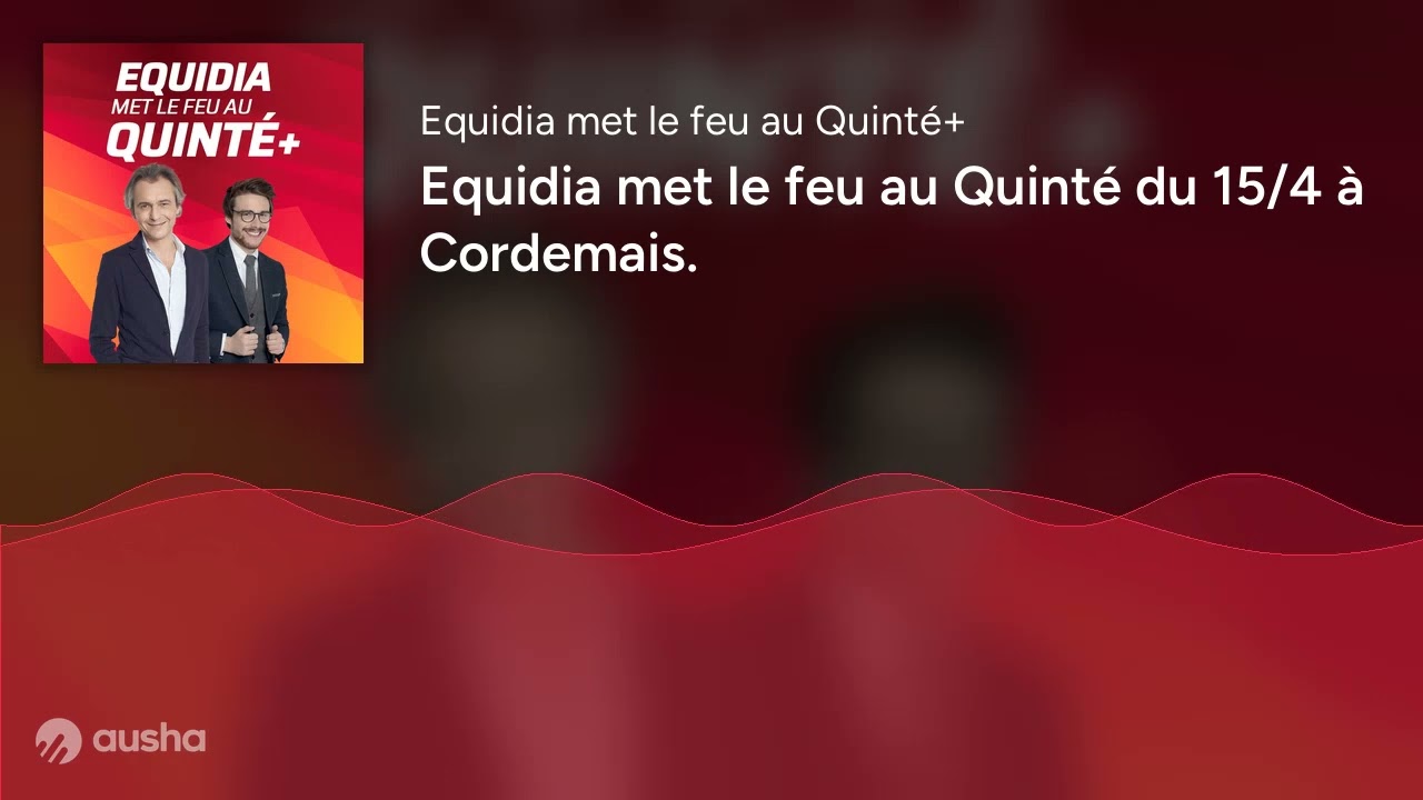 Equidia met le feu au Quinté du 15/4 à Cordemais.