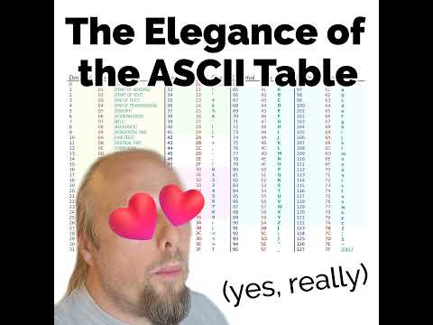 The Elegance of the ASCII Table