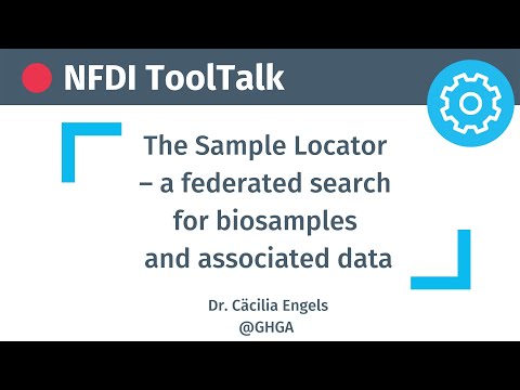 NFDI ToolTalk: The Sample Locator – a federated search for biosamples and associated data (09.03.22)