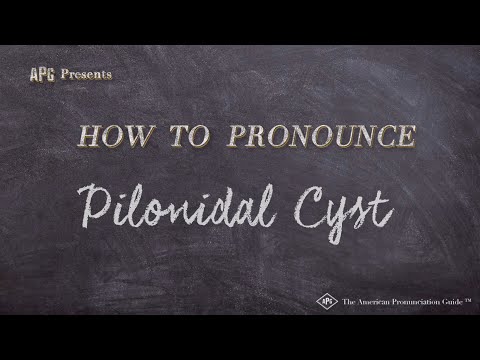 How to Pronounce Pilonidal Cyst (Real Life Examples!)