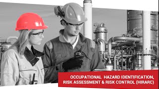 Occupational Hazard Identification Risk Assessment and Risk Control