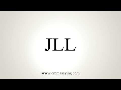 How to Pronounce JLL