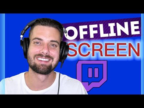 How to Change your Offline Screen on Twitch
