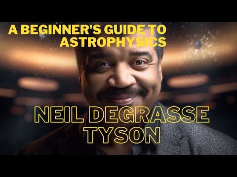 Discovering the Wonders of the Universe: A Beginner's Guide to Astrophysics: Neil deGrasse Tyson