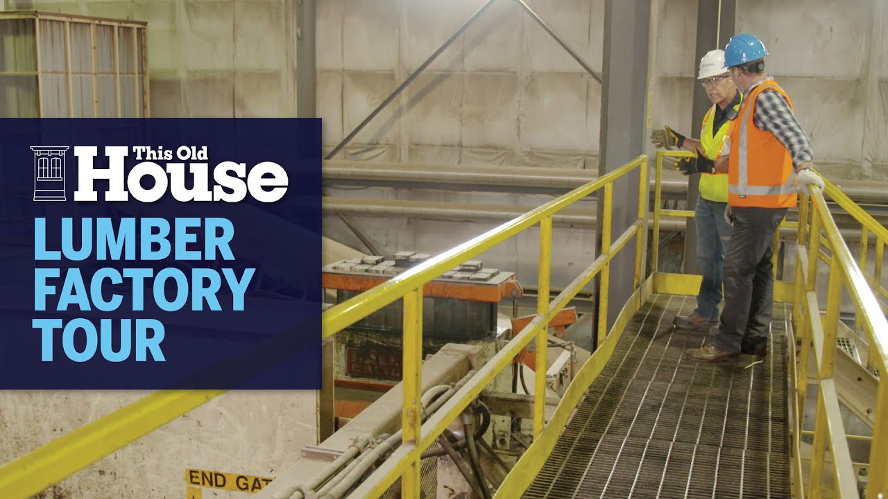 Laminated Strand Lumber Factory Tour | This Old House