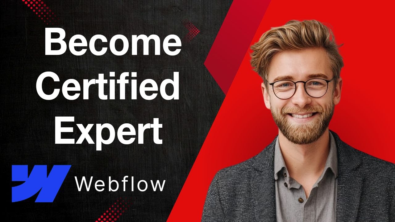 How To Become A Certified Webflow Expert (3 Steps!) [2025 Guide]